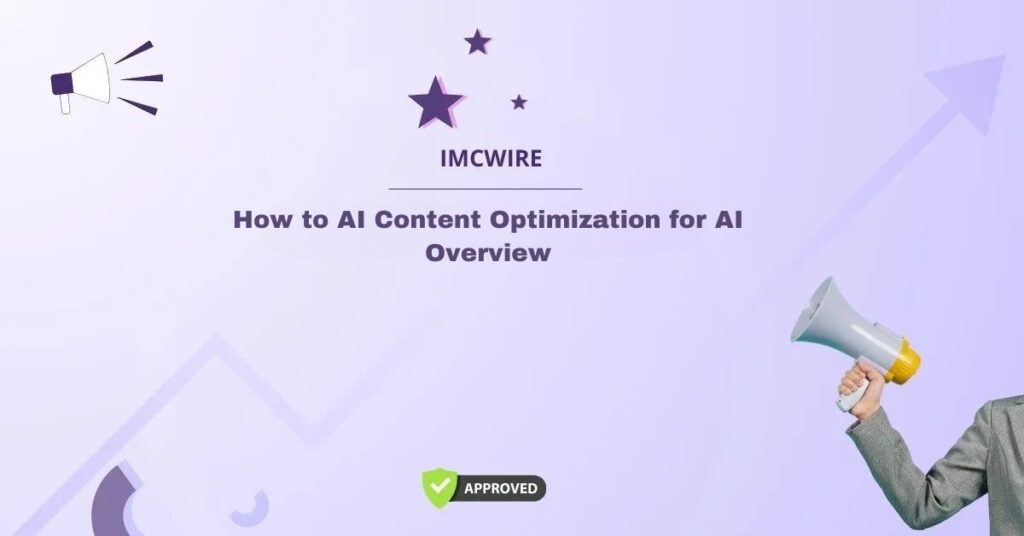 How to AI Content Optimization for AI Overview | Detailed Guide